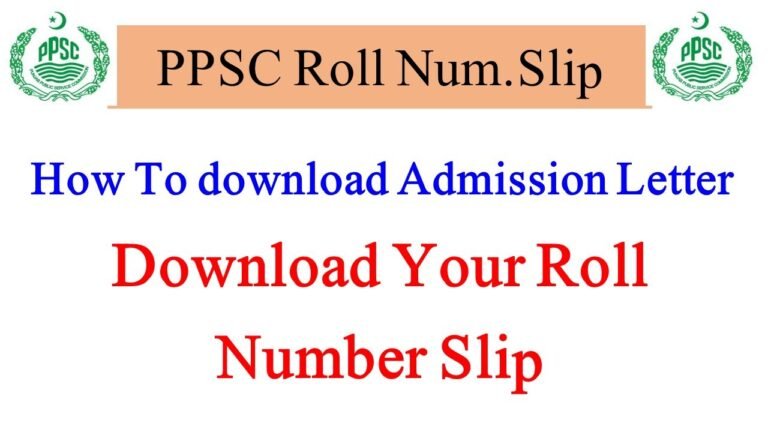 PPSC Roll No Slip: Download Now & Prepare for Your Exam!